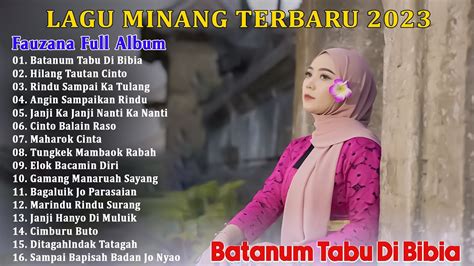 Fauzana Batanam Tabu Di Bibia TOP HITS Minang Terbaru 2023