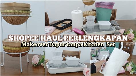 SHOPEE HAUL PERLENGKAPAN DAPUR AESTHETIC PERALATAN MAKEOVER DAPUR
