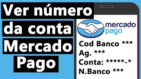 Como Ver N Mero Da Conta No Mercado Pago Ag Ncia D Gito E C D Do