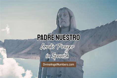 Padre Nuestro Lord S Prayer In Spanish Powerful Prayer
