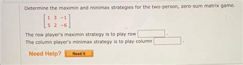 solved determine the maximin and minimax strategies for the