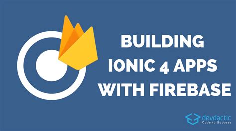How To Build An Ionic 4 App With Firebase And AngularFire 5 Devdactic