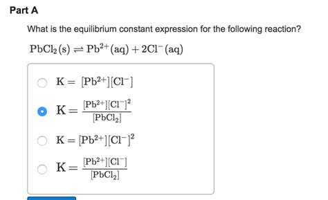 Solved Part A What Is The Equilibrium Constant Expression Chegg