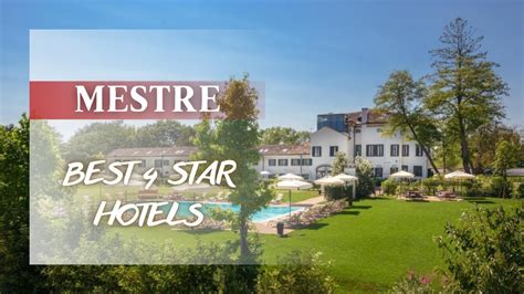 Best Mestre Hotels 4 Star Top 10 Hotels In Mestre Italy YouTube