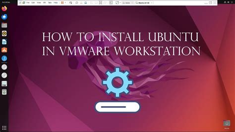 Install Ubuntu Virtual Machine By Using VMware Workstation 17 Pro