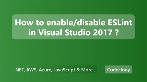 Coderjony How To Enable Disable Eslint In Visual Studio