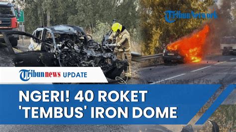 Iron Dome Jebol Berkali Kali 40 Roket Hizbullah Bakar 2 Tentara IDF