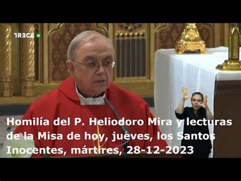 Homilía del P Heliodoro Mira y lecturas de hoy jueves los Santos