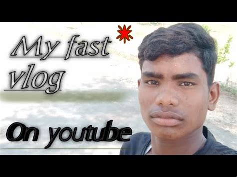 My Fast Vlog My Fast Vlog On Youtube Village Vlog Video Vlog Video