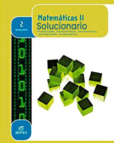 Solucionario Matemáticas 2 Bachillerato Editex PDF GRATIS