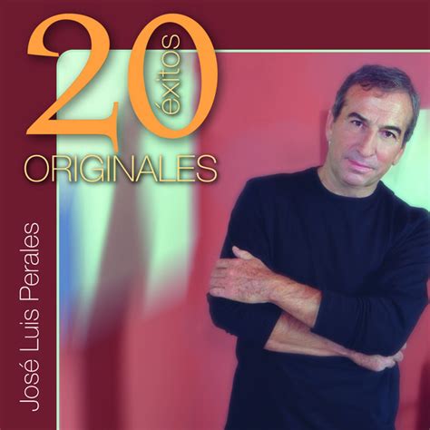 Jos Luis Perales Mejores Canciones Discograf A Letras