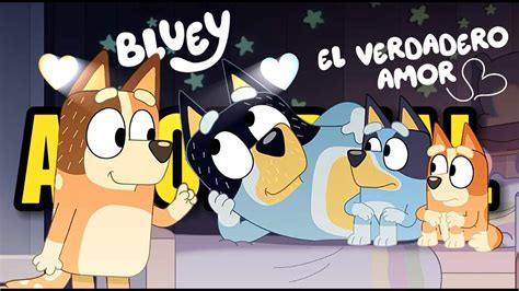 El Amor De Chilli Y Bandit En Bluey Son Los Mejores Padres