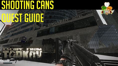 Ground Zero Quest Guide Shooting Cans Escape From Tarkov YouTube