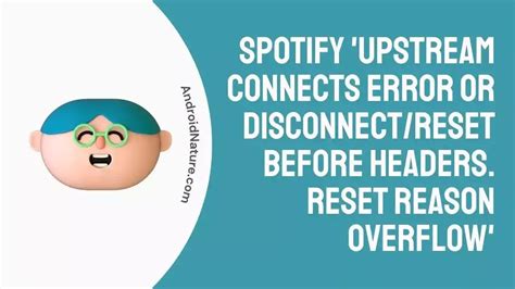 Fix Spotify Upstream Connects Error Or Disconnect Reset Before