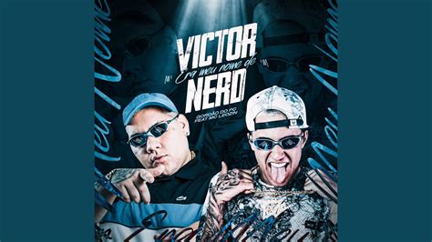 Victor Era Meu Nome De Nerd YouTube Music