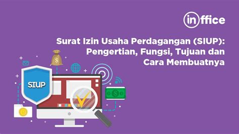 Surat Izin Usaha Perdagangan Siup Pengertian Fungsi Tujuan Dan