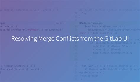 Resolving Merge Conflicts From The Gitlab Ui Gitlab