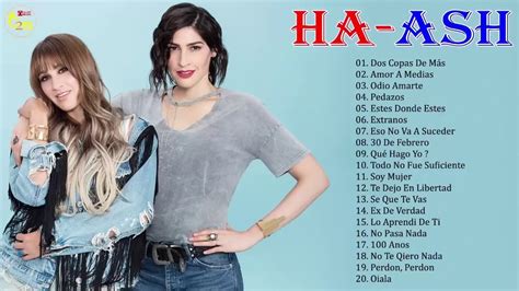 Ha Ash Mix 2019 Ha Ash EXITOS Sus Mejores Canciones YouTube