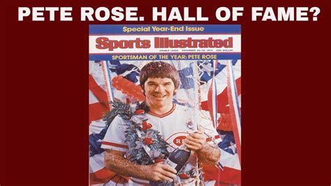 Pete Rose Hall Of Fame Youtube