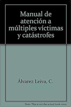 Manual de atención a múltiples víctimas y catástrofes Amazon es