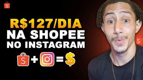 Como Vender Na Shopee Como Afiliado Pelo Instagram Sem Investir Sem