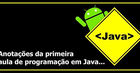introdução da linguagem de programação em java