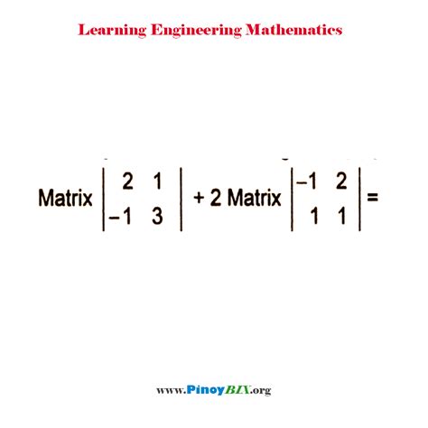 solution find the sum of the given two matrices