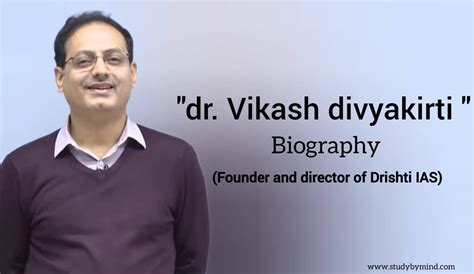 Dr Vikas Divyakirti Biography In English Founder And Director Of