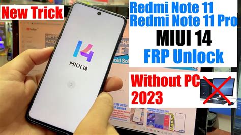 Redmi Note 11 Pro MiUi 14 FRP Bypass Unlock Without Pc