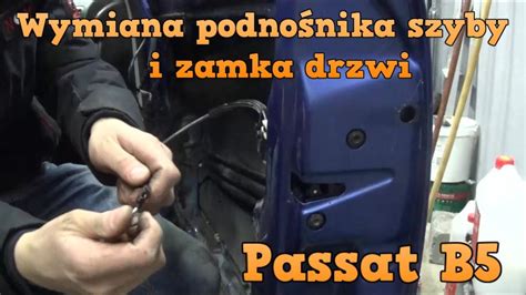 Wymiana Mechanizmu Podnoszenia Szyby I Zamka Drzwi Prawy Prz D
