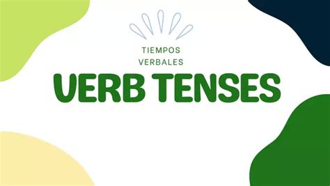Verb Tenses Tiempos Verbales en Inglés profe social