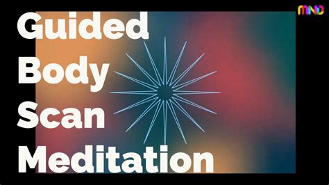 Guided Body Scan Meditation Minute Mindfulness Exercise Youtube