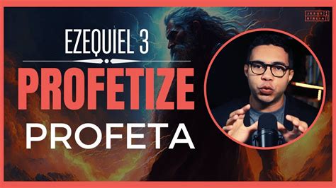 Ezequiel Estudo A Proclama O Da Palavra B Blia Explicada Youtube