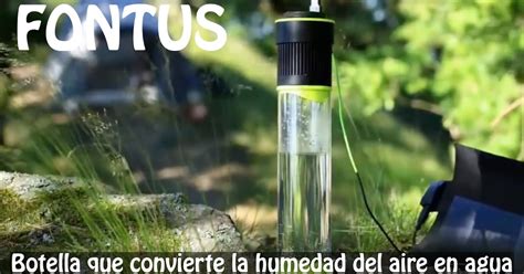 Las cosas que no conoces Usar la humedad del día para llenar una