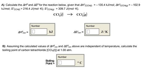 Oneclass Calculate The Delta H Degree And Delta S Degree For The