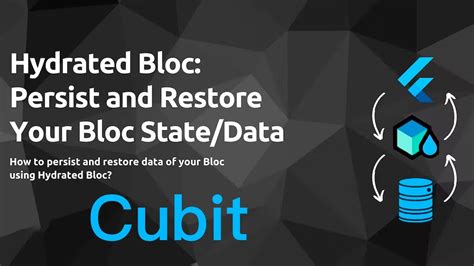 Flutter Hydrated Bloc Cubit For Storage And State Management Youtube