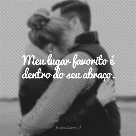50 frases de amor e carinho para expressar sua paixão Frases de amor