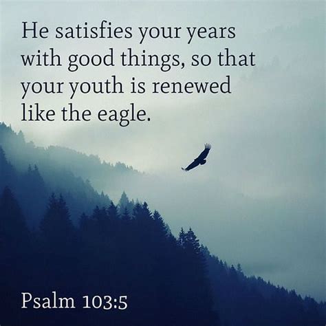 Psalm 103 5 Psalm 103 5 Psalms Blessed Bible Verse