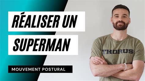 Comment bien réaliser le mouvement du Superman YouTube