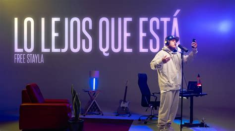 Lo Lejos Que Está Free Stayla Vídeo Oficial YouTube