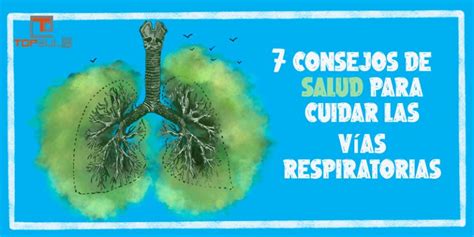 7 consejos de salud para cuidar las vías respiratorias TOP aul