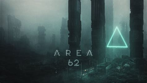AREA 62 A Dystopian Cyberpunk Ambient Journey Atmospheric Sci Fi