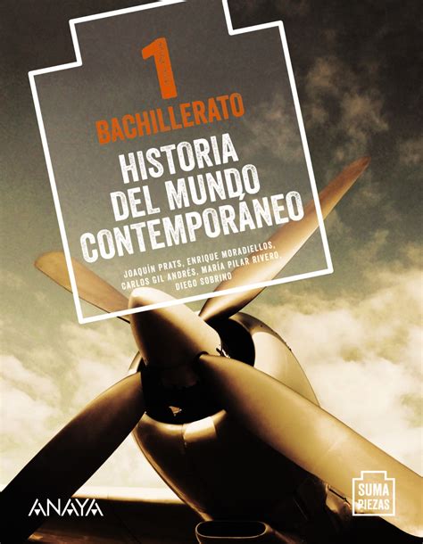 Historia Del Mundo Contempor Neo Bachillerato Suma Piezas