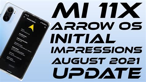 Mi 11x Poco F3 Redmi K40 Arrow OS 11 August 2021 Update First