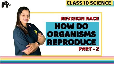 How Do Organisms Reproduce Class 10 Science NCERT Chapter 8 Biology
