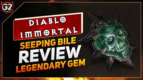 Seeping Bile REVIEW Five Star Legendary Gem Diablo Immortal YouTube