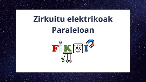 Zirkuitu Elektrikoak Paralelo Elkarketa YouTube