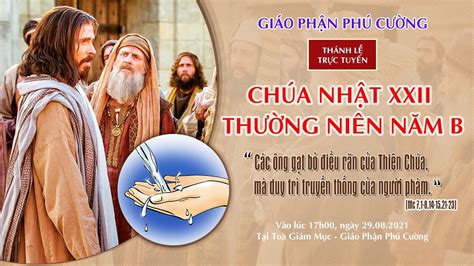 17h00 Thánh Lễ Trực Tuyến Chúa Nhật XXII Thường Niên Năm B Ngày