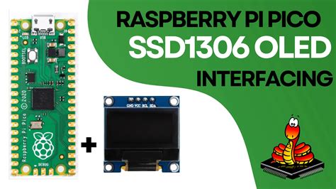 Interfacing Ssd Oled Display With Raspberry Pi Pico