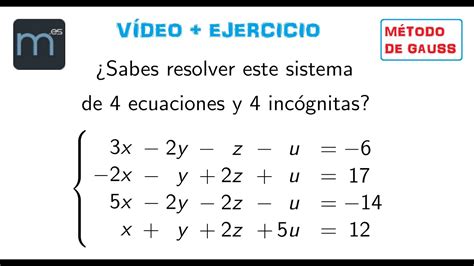 Sistema de 4 ecuaciones y 4 incógnitas método de Gauss YouTube